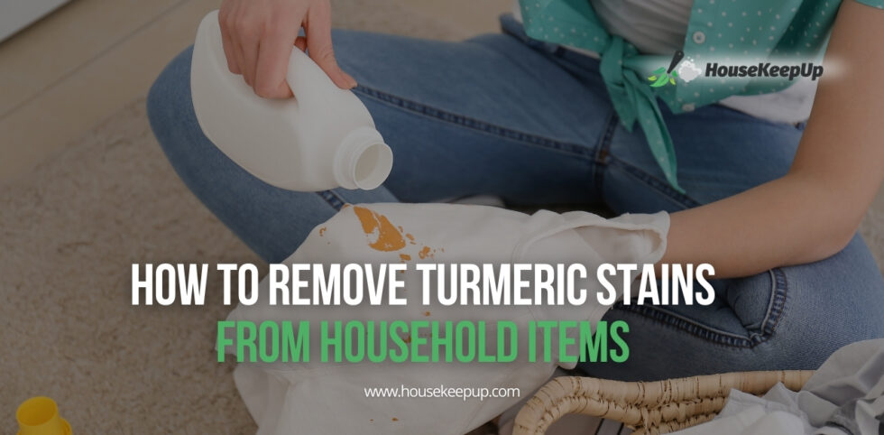 How to Remove Turmeric Stains from Clothes & Surfaces 2025